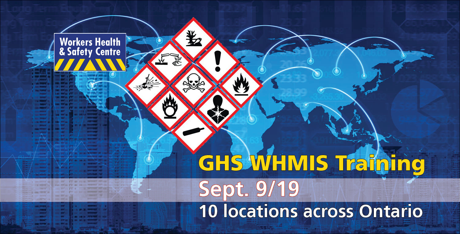 New WHMIS obligations…WHSC schedules essential training